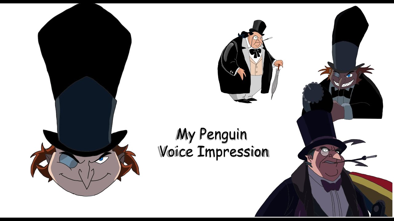 The Penguin Voice Impression. - YouTube