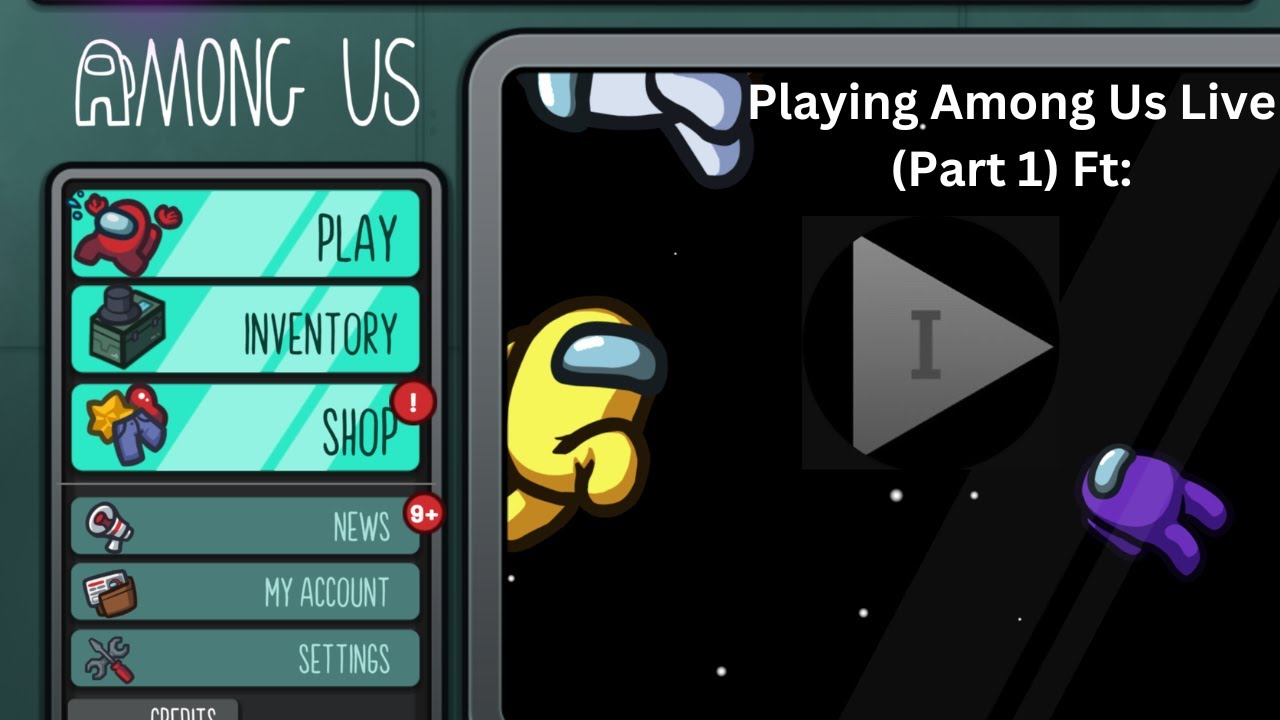 Playing Among Us Live(Part 1) Ft: Invincible_YT - YouTube