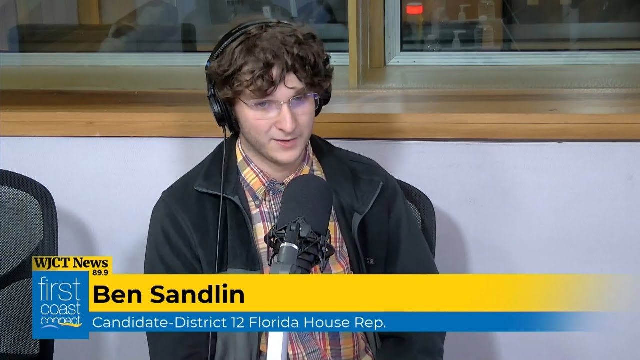 First Coast Connect: Ben Sandlin-State Rep District 12 Candidate - YouTube