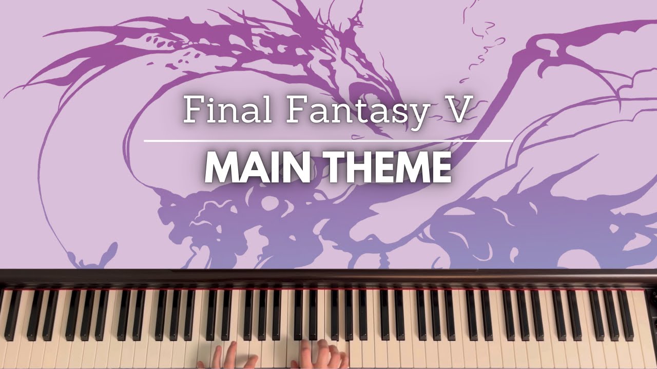 Main Theme (Final Fantasy V) - piano transcription - YouTube