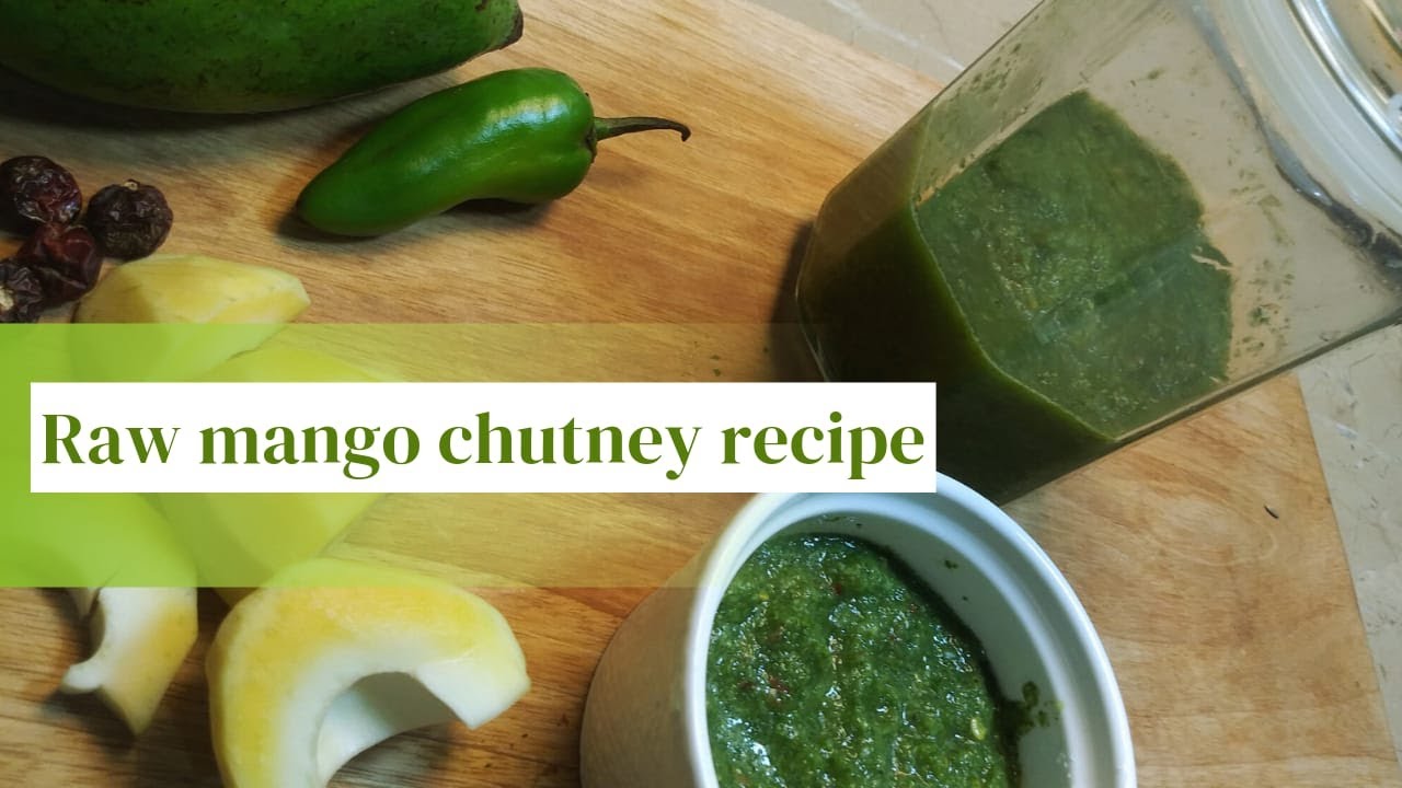 Raw mango green chutney recipe | Kairi ki Hari chatni #foodnlifestyle30 ...