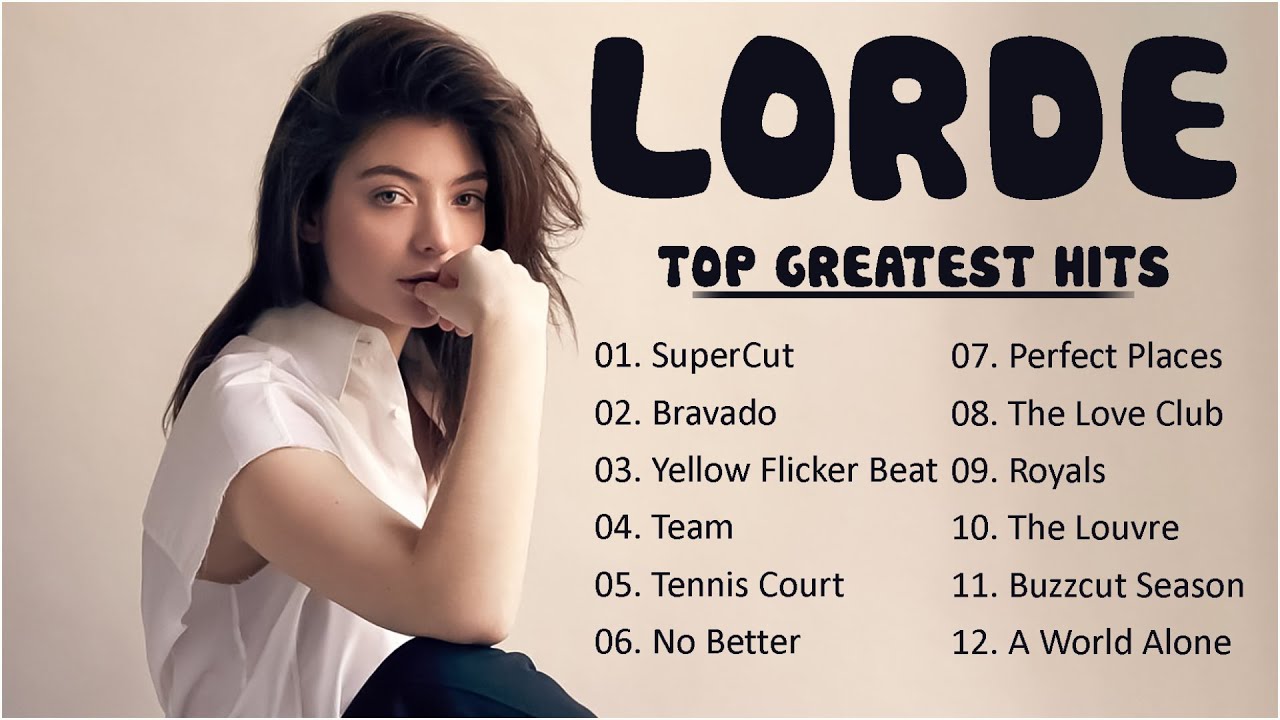 Lorde Songs- Lorde Greatest Hits 2022 - YouTube