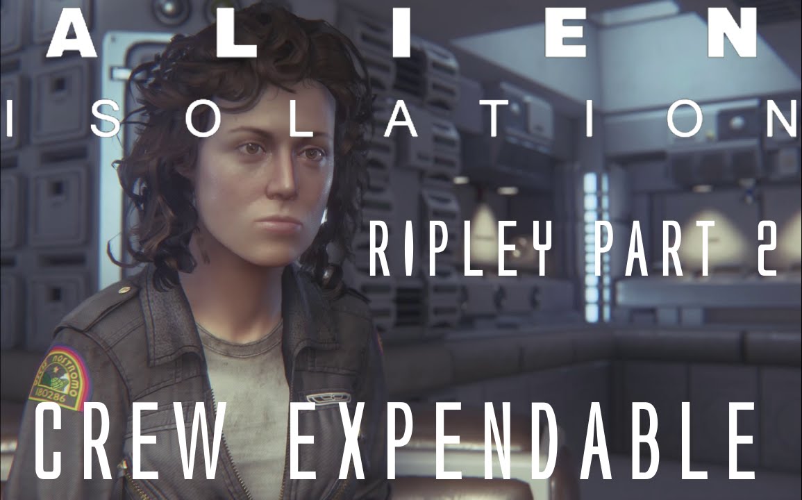 Let's Play Alien: Isolation Crew Expendable (60fps) - Ripley Part 2 ...