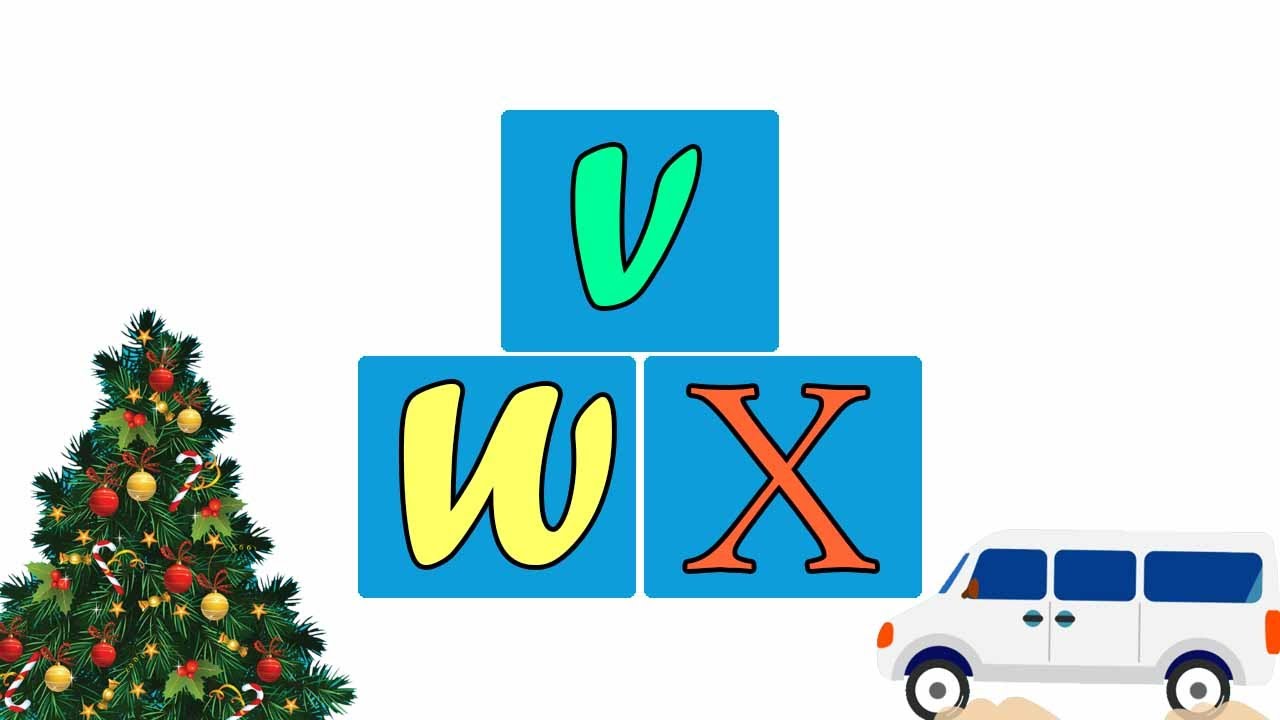 Discover V W X Alphabets | V for Van | W for Window | X for Xmas ...