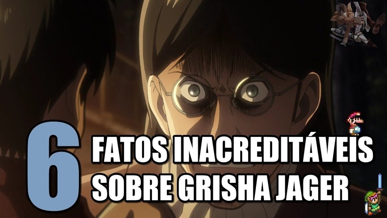 6 FATOS INACREDITÁVEIS sobre GRISHA JAEGER, o PAI de EREN JAEGER em ...