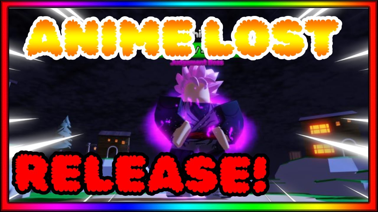 ANIME LOST SIMULATOR RELEASE! - YouTube