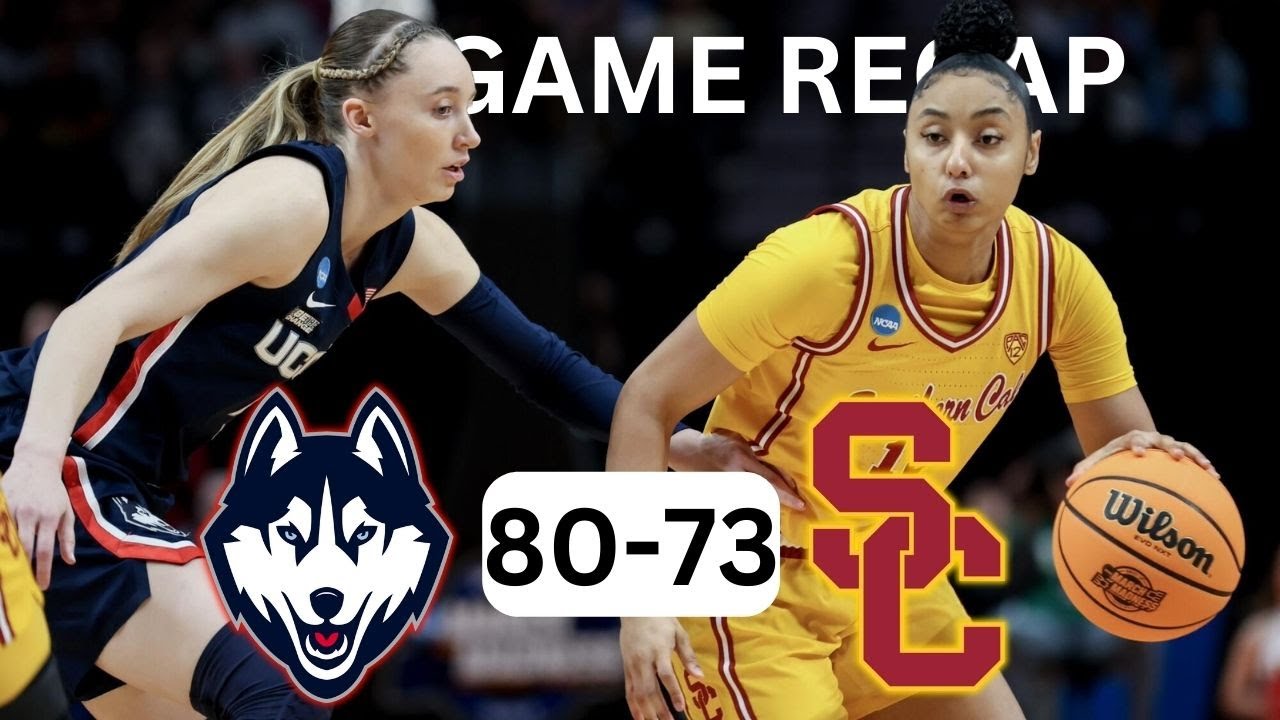 UConn vs USC 80-73: Bueckers ERUPTS for 28 PTS! UConn BACK to Final ...