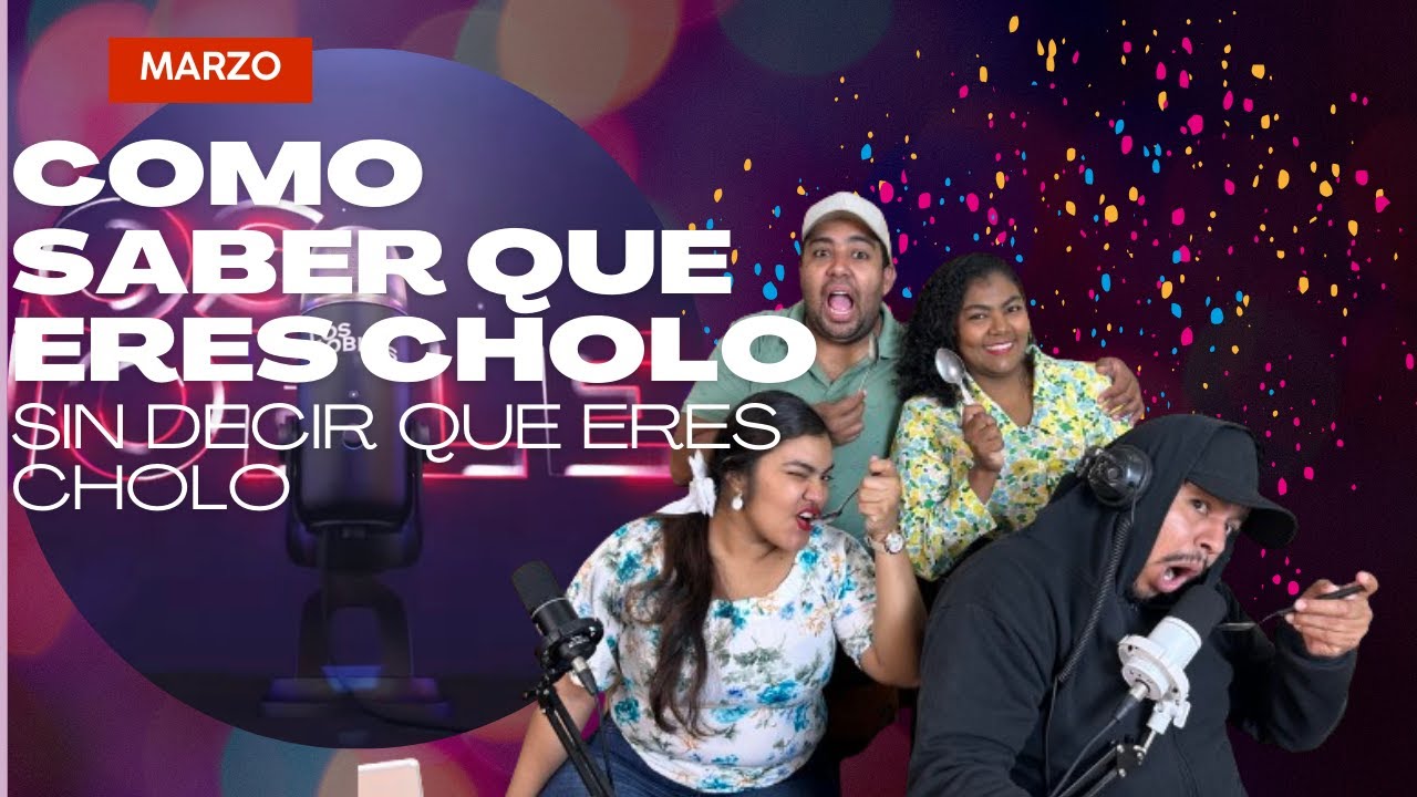 LOS NOBLES OFICIAL | Como saber que eres cholo, sin decir soy cholo ...