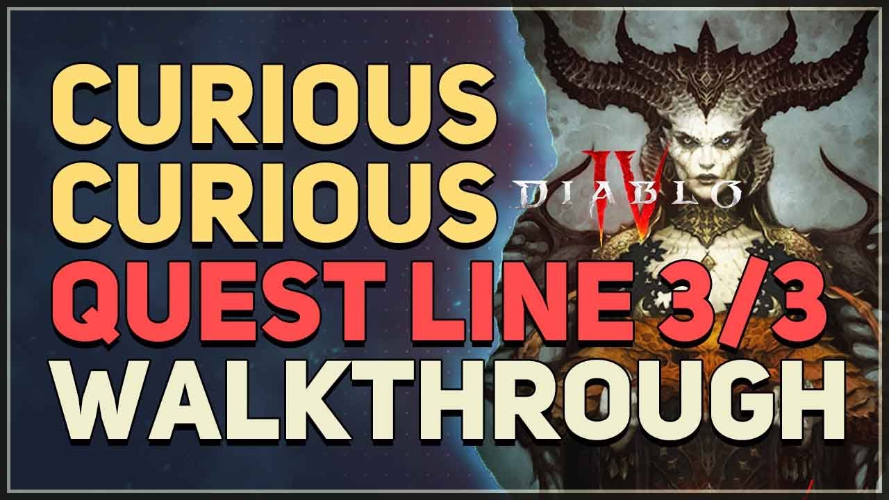 Curious Curious Diablo 4 Full Quest Line - YouTube