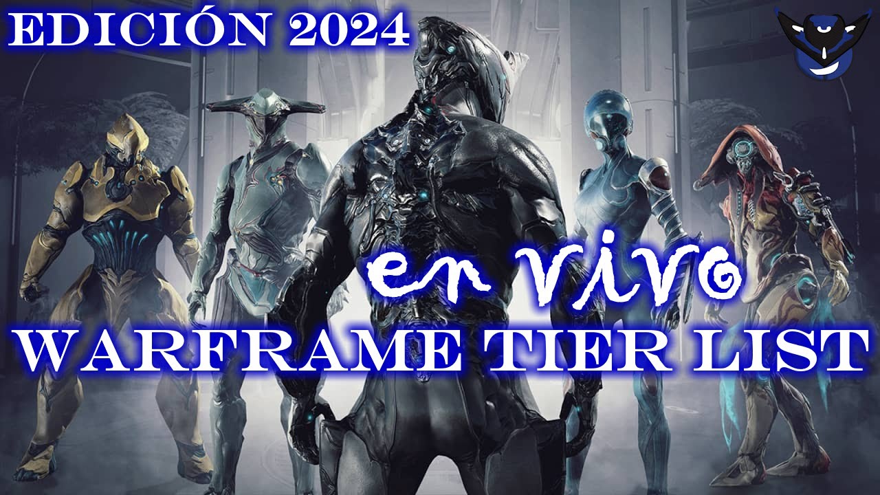 Warframe Tier List Edición 2024 - TODOS LOS WARFRAMES - Lo Mejor de Deuce en Vivo - YouTube