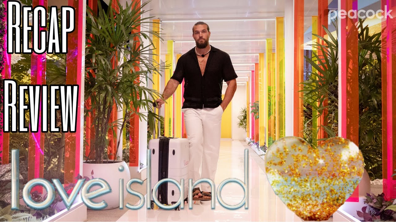 Love Island USA Season 5 Episode 10 Recap Review | Was the Right ...