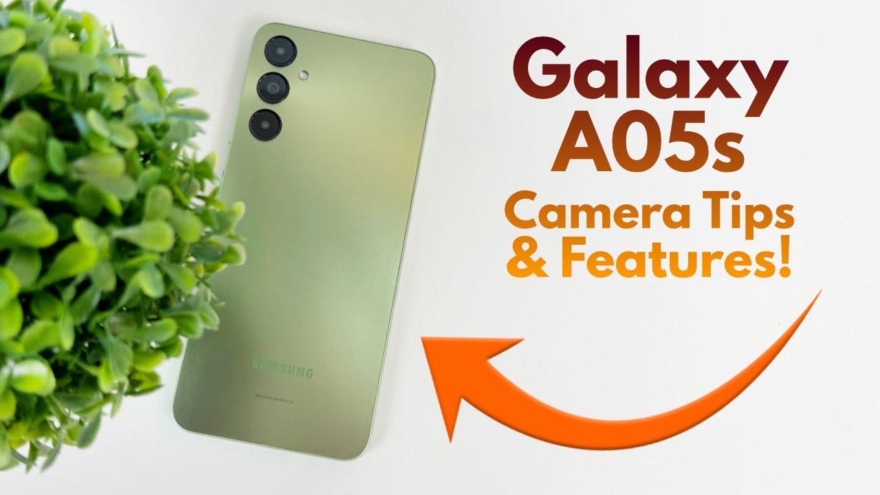 Samsung Galaxy A05s Camera Tips And Tricks YouTube Samsung Galaxy A05s Camera Tips And Tricks YouTube