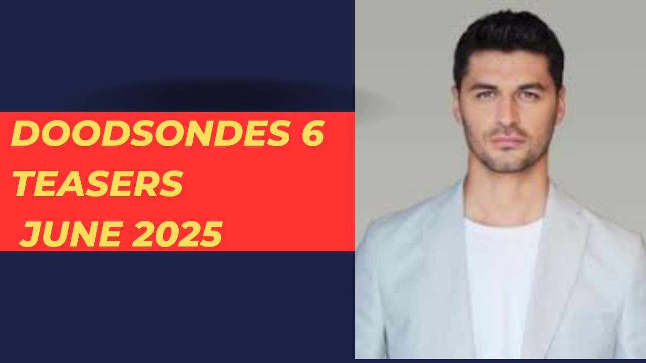 Doodsondes 6 Teasers June 2025 - YouTube