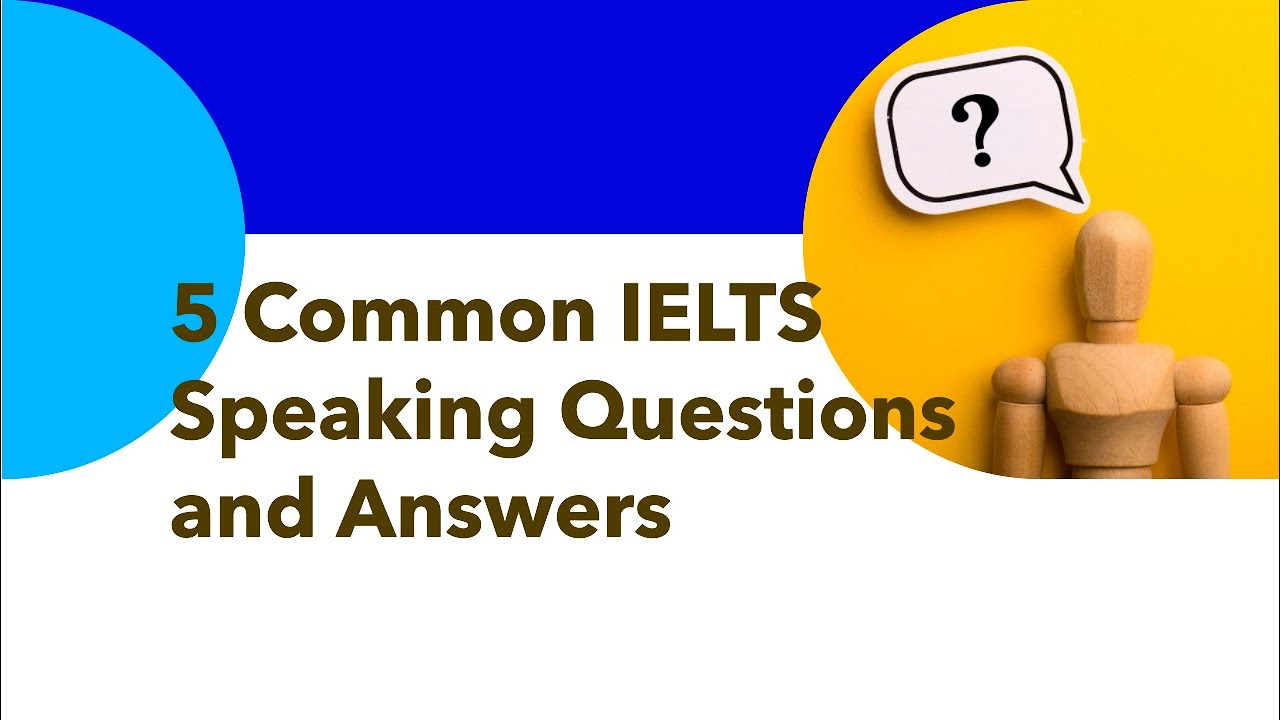 🎙️ Common IELTS Speaking Questions and Expert AnswersIntroduction ...