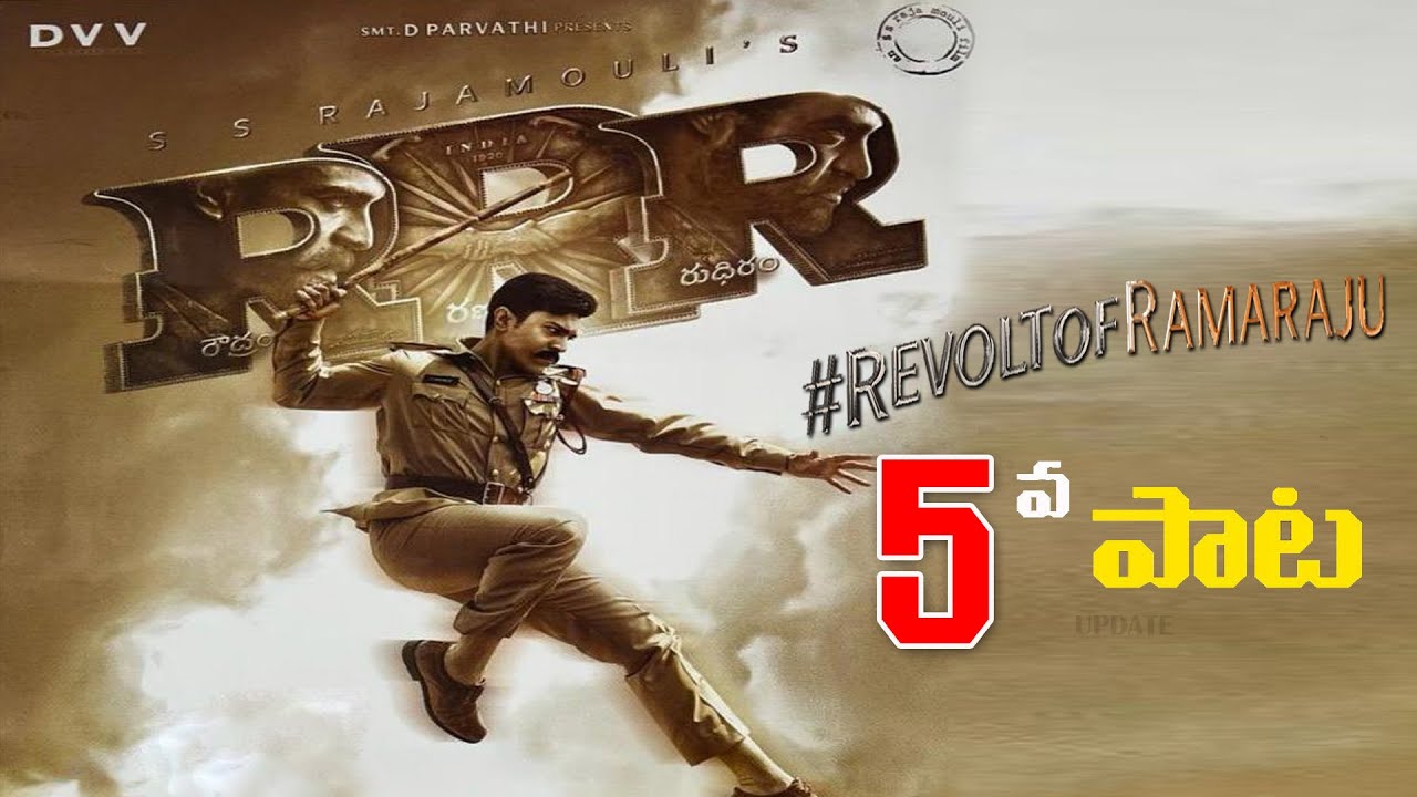 RRR - Alluri Sitarama Raju Song Update | #RiseOfRam | #RRR5thSingle ...