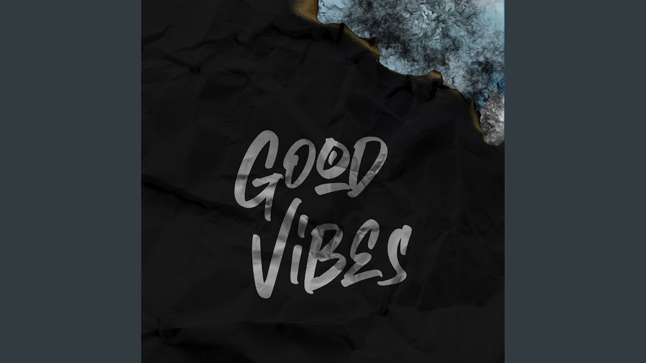 Good Vibez - YouTube