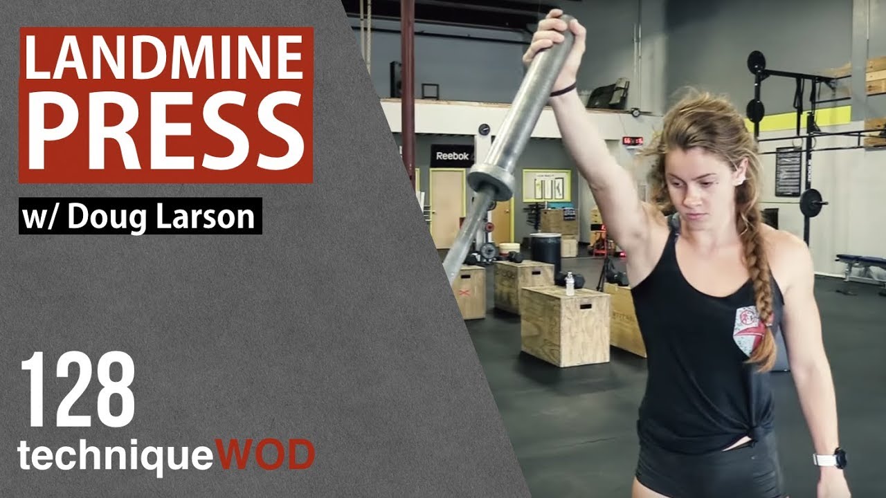 Landmine Pressing - Shoulders and Arms - Doug Larson - TechniqueWOD Ep ...