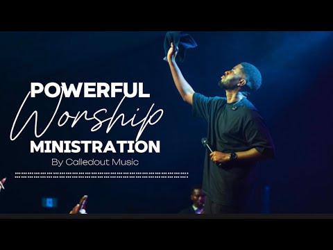 Powerful worship ministration by Calledout Music - YouTube