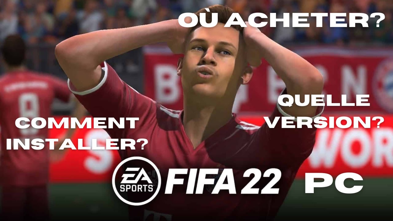 FIFA 22: tuto installation achat pas cher version PC - YouTube