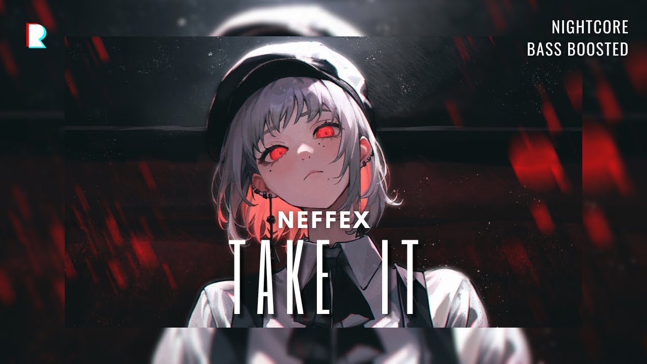 Nightcore x Bass Boosted // NEFFEX - Take It - YouTube