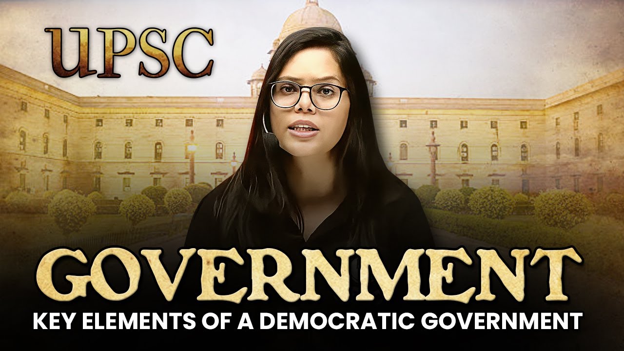 GOVERNMENT-KEY ELEMENTS OF A DEMOCRATIC GOVERNMENT | Full Chapter in 1 ...