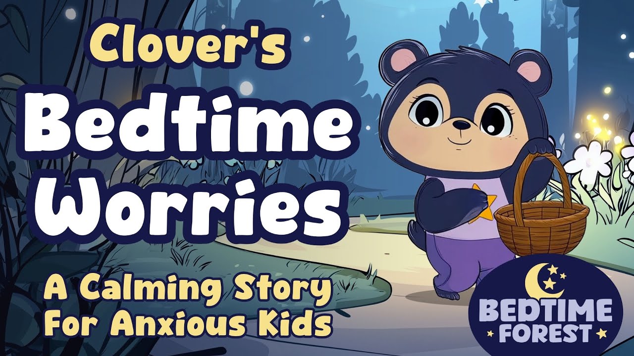 Calming Bedtime Stories for Kids Clover's Bedtime Worries ⭐ Goodnight ...