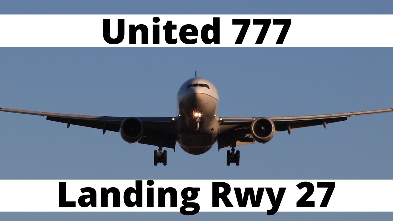 United 777 Landing Runway 27 - YouTube
