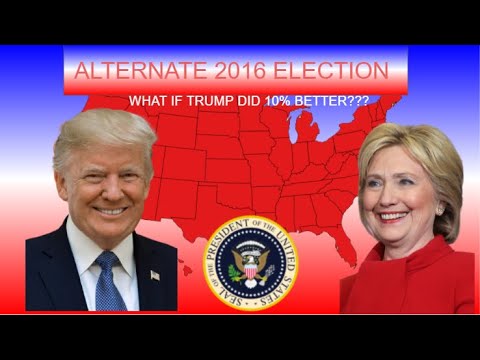 Alternate 2016 Election: What if Donald Trump did 10% Better - YouTube