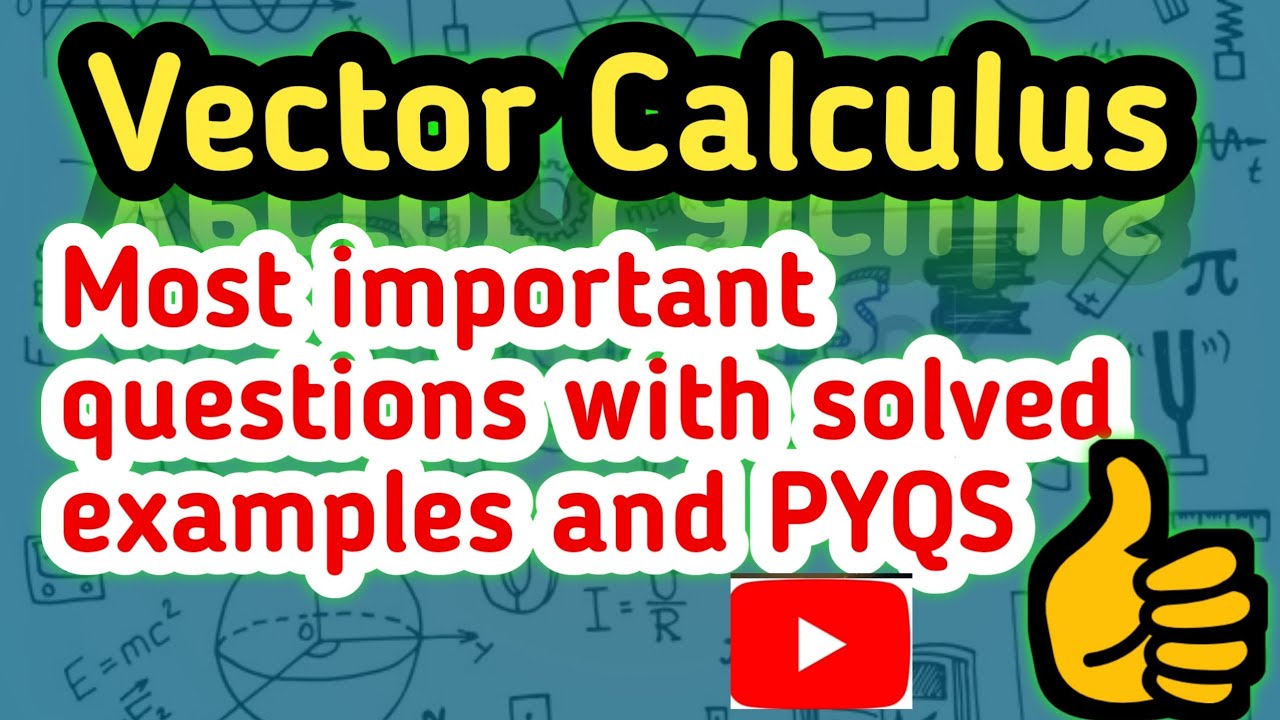 Vector Calculus Most Important Questions Unit 2 Physics #yourbscguide ...