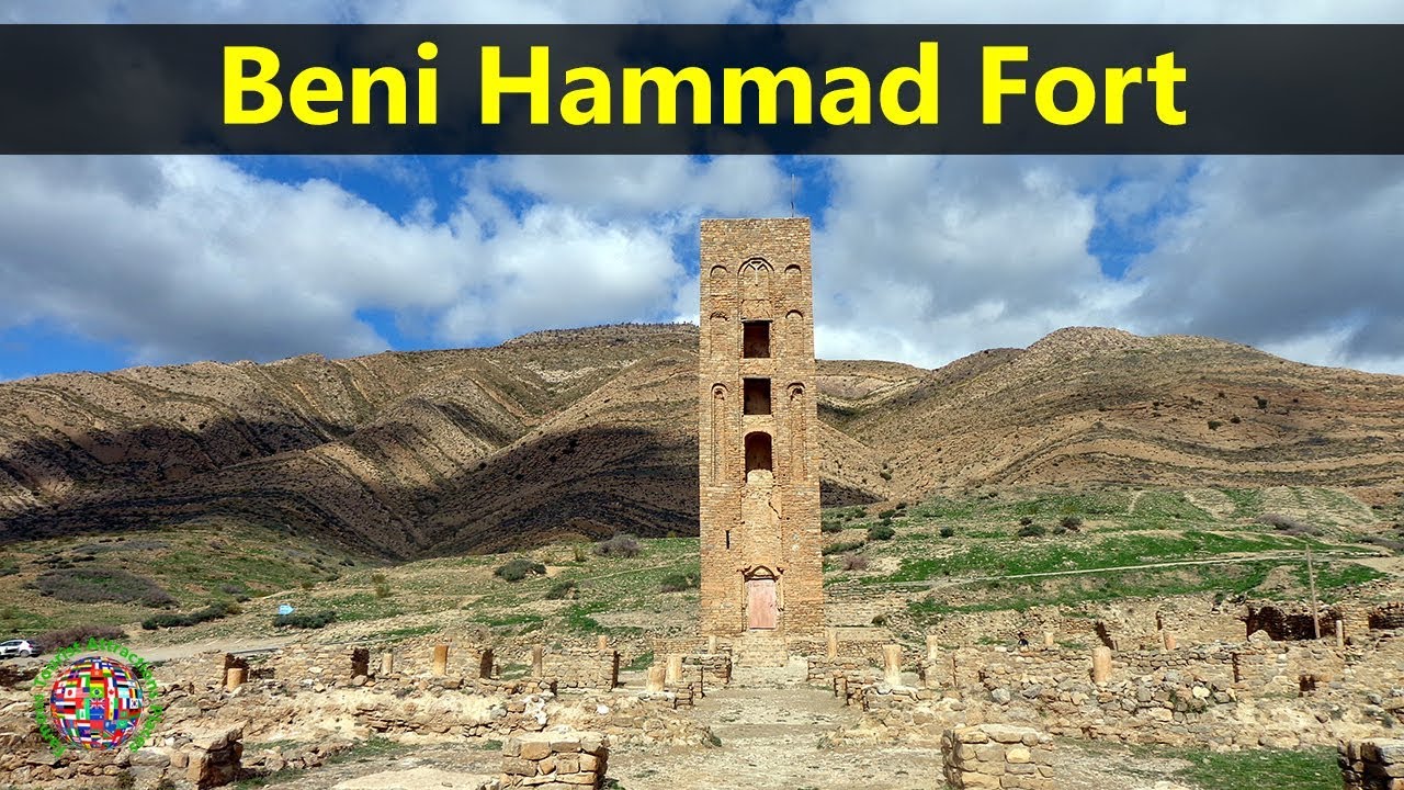 Best Tourist Attractions Places To Travel In Algeria | Beni Hammad Fort ...