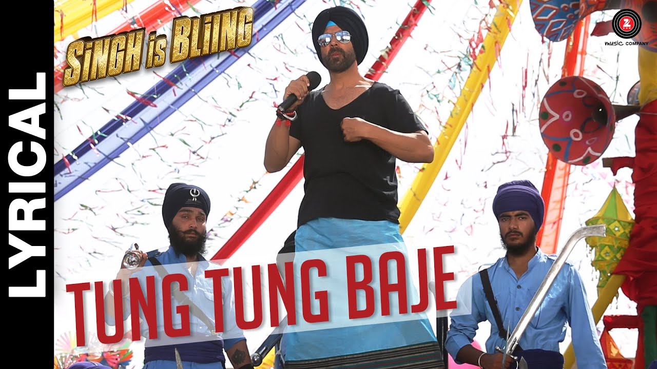 Tung Tung Baje Lyrical Video | Singh Is Bliing | Akshay Kumar & Amy ...