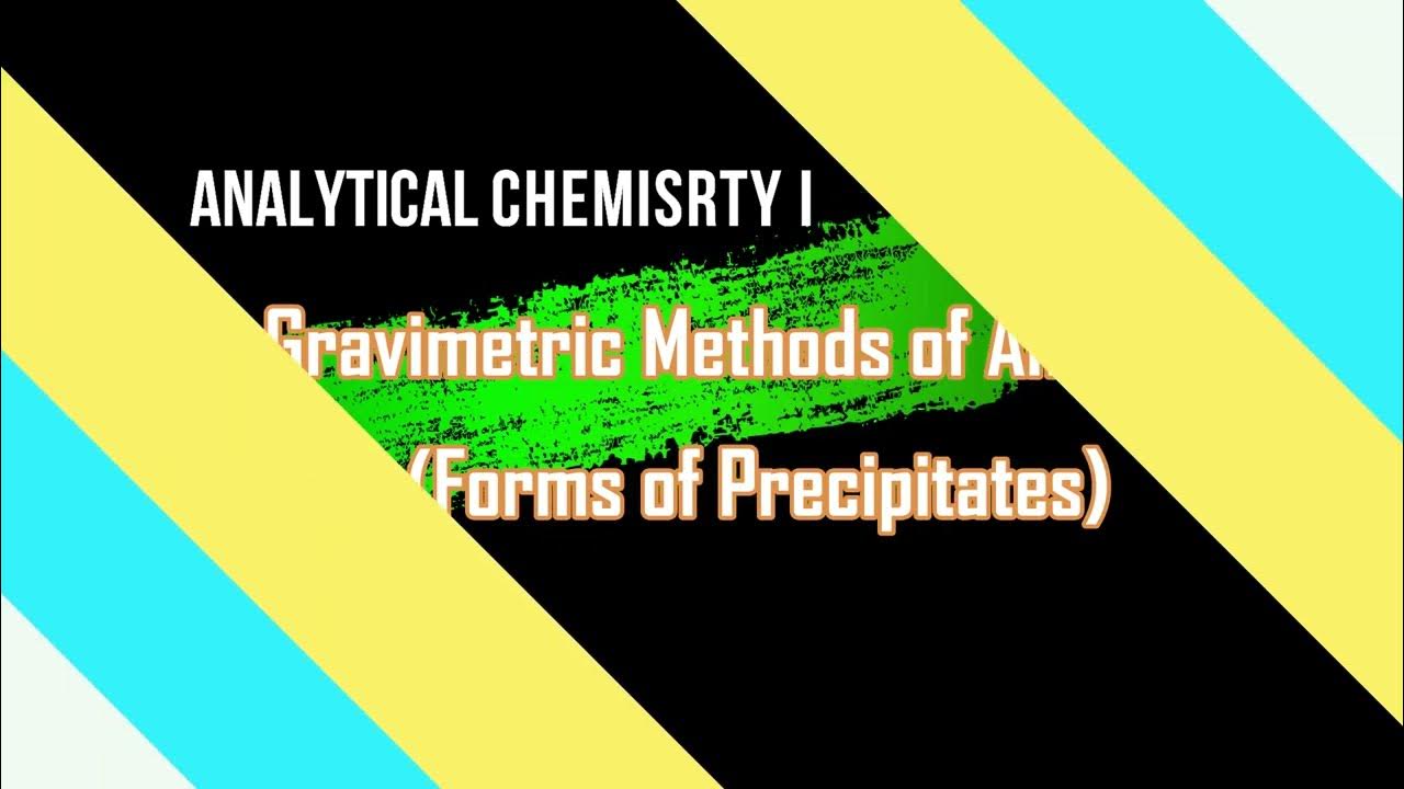 Gravimetric Methods Of Analysis Forms Of Precipitates Part 1 YouTube gravimetric-methods-of-analysis-forms-of-precipitates-part-1-youtube