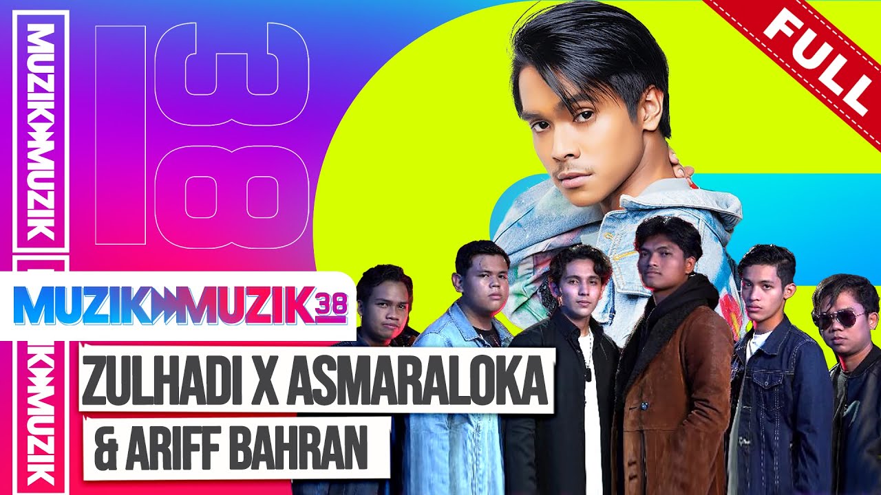 [FULL] Muzik Muzik 38 (2023) | 25 Jun - Zulhadi X Asmaraloka & Ariff ...