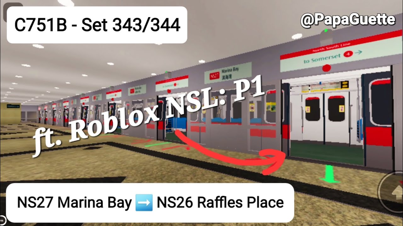 [Roblox NSL: P1] C751B - Set 343/344 | NS27 Marina Bay ️ NS26 Raffles ...