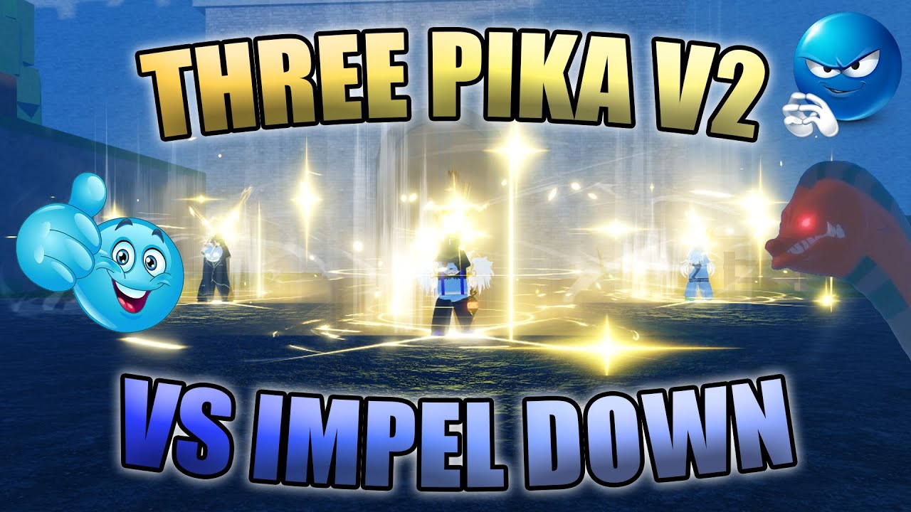 [GPO] TRIO PIKA V2 to SPEED BLITZ Impel Down!?! - YouTube