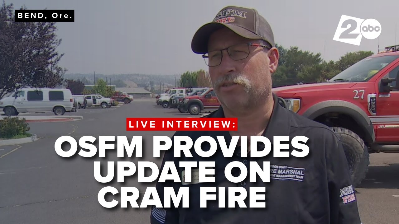 CRAM FIRE: Oregon Fire Marshal spokesperson gives update on containment ...