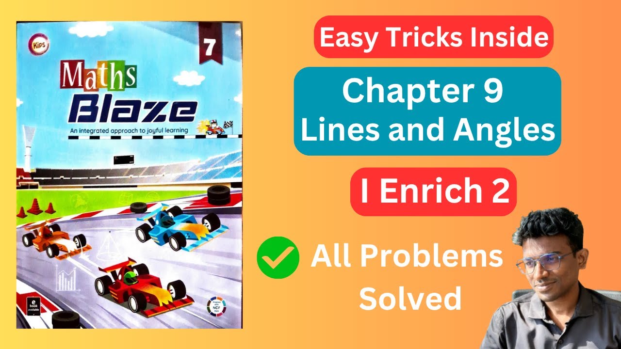 Maths Blaze | Class 7 Chapter 9: Lines and Angles | I Enrich 2 | Solved ...