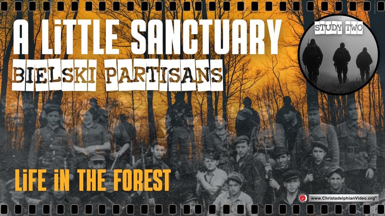 A Little Sanctuary: Bielski Partisans #2 "Life in the Forest" Survival ...