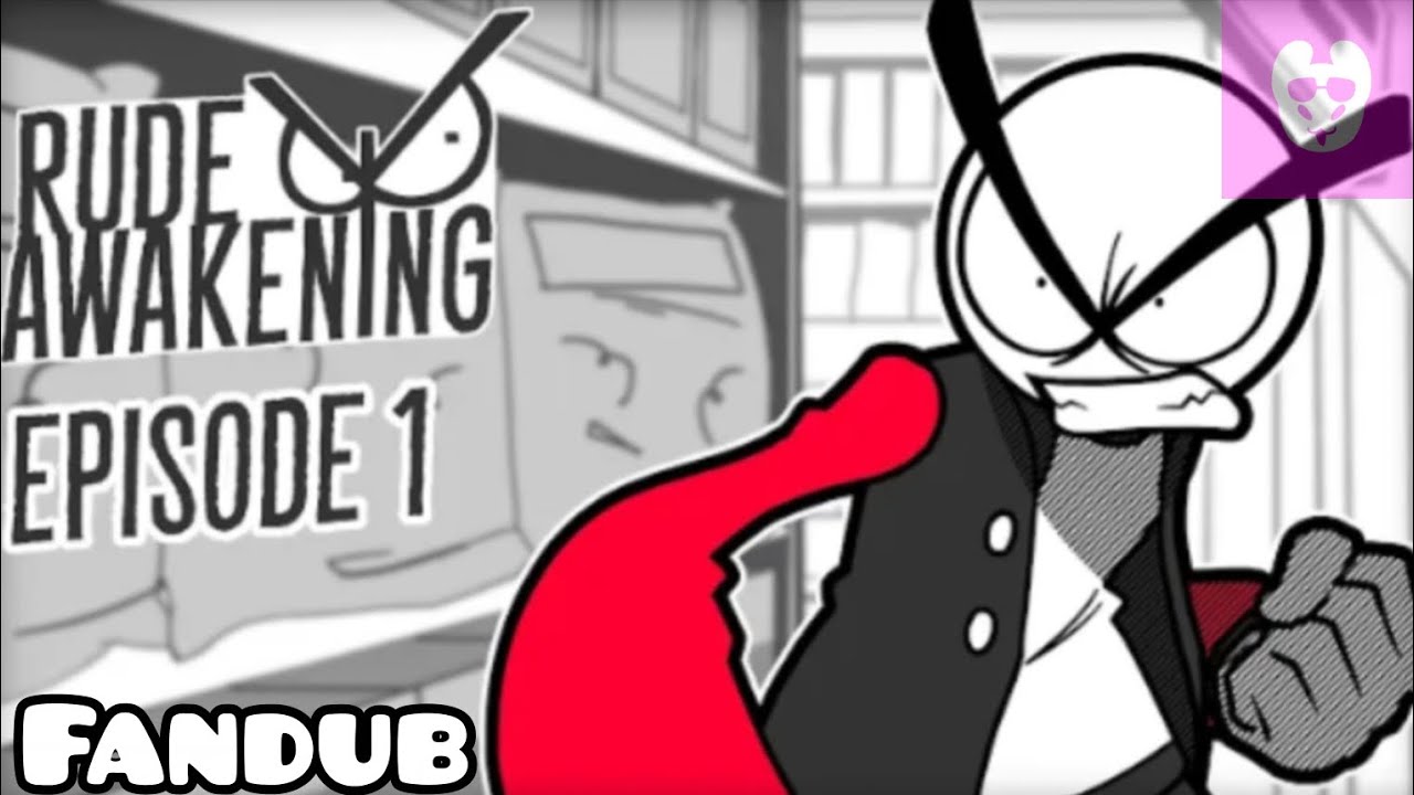 RUDE AWAKENING - EP 1: despapaye de cereal || Fandub Latino - YouTube
