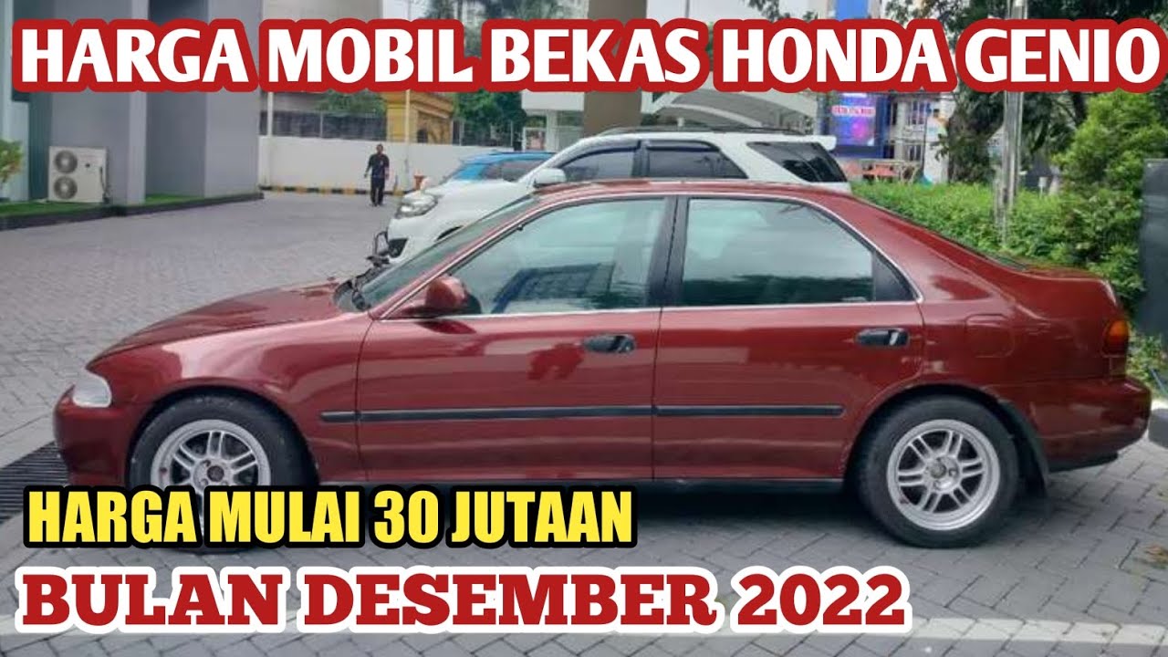Harga mobil bekas Honda Civic Genio, di bulan Desember tahun 2022 - YouTube