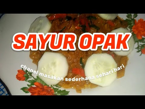 SAYUR OPAK, MASAKAN SEDERHANA, MASAKAN RUMAHAN, MASAKAN SEDERHANA ...