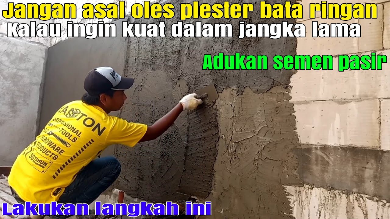 mudah caranya plester dinding bata ringan yang kuat - YouTube