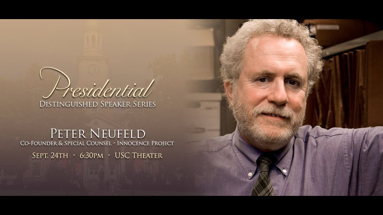 Peter Neufeld - Presidential Distinguished Speaker Series - YouTube