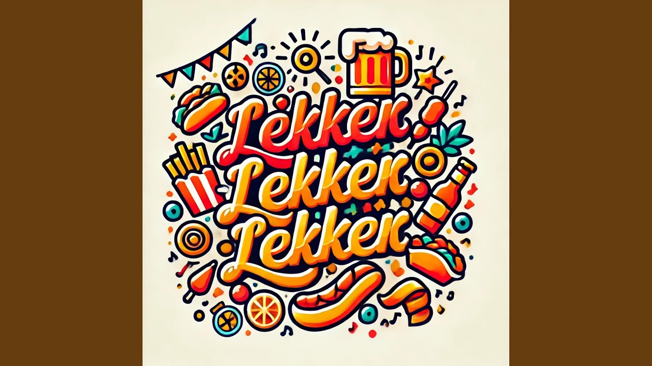 Lekker Lekker Lekker - YouTube
