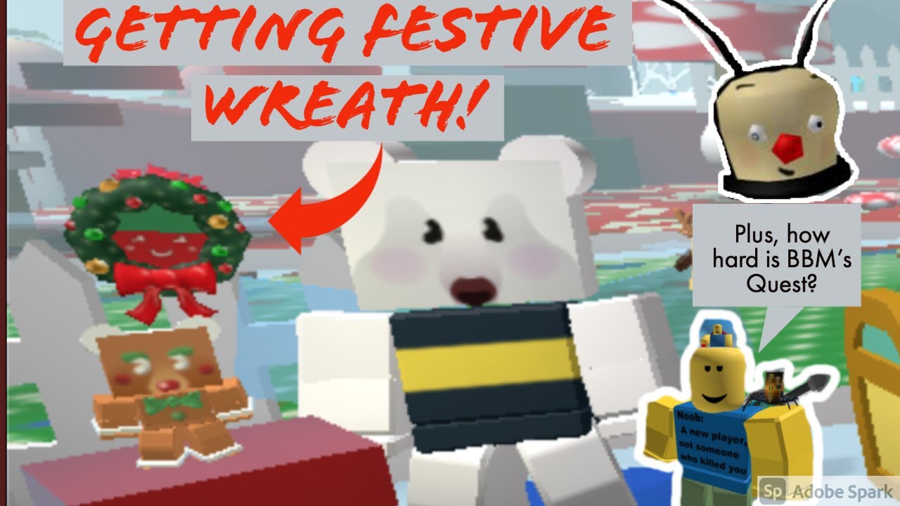 How to Get the Festive Wreath + Getting BBM's Quest! | Beesmas 2020 ...