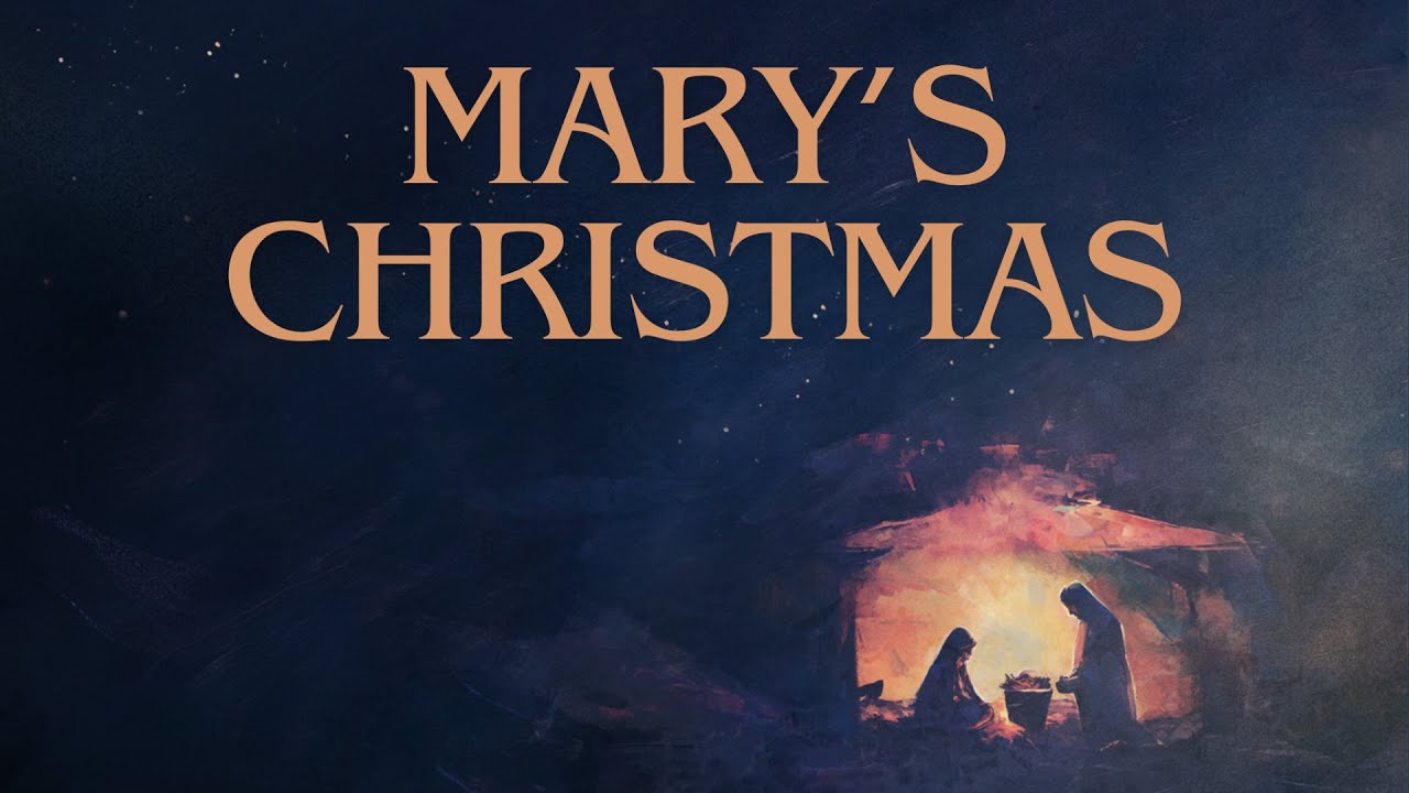 Mary’s Christmas - YouTube
