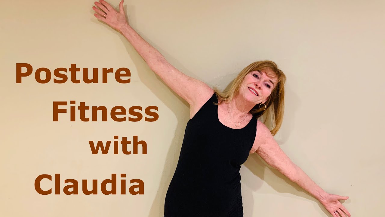 Posture Fitness with Claudia - YouTube