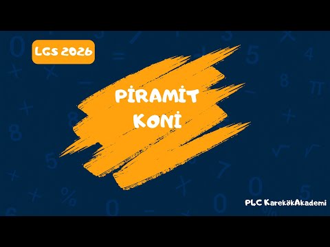 LGS 2026 Matematik – PİRAMİT - KONİ ✅ En Kolay Anlatım + Soru Çözümü
