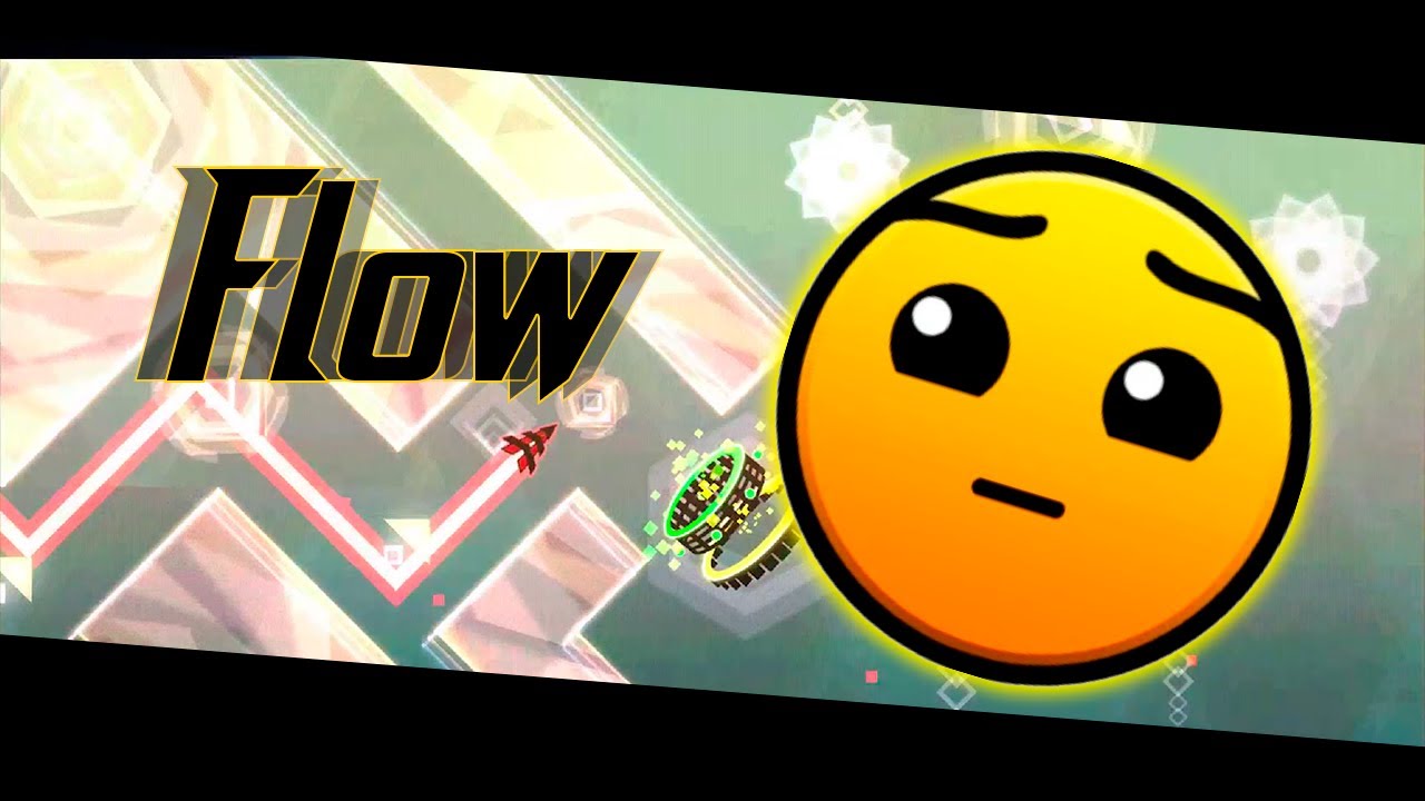 "Flow" By: Lyroy [Geometry dash] - YouTube