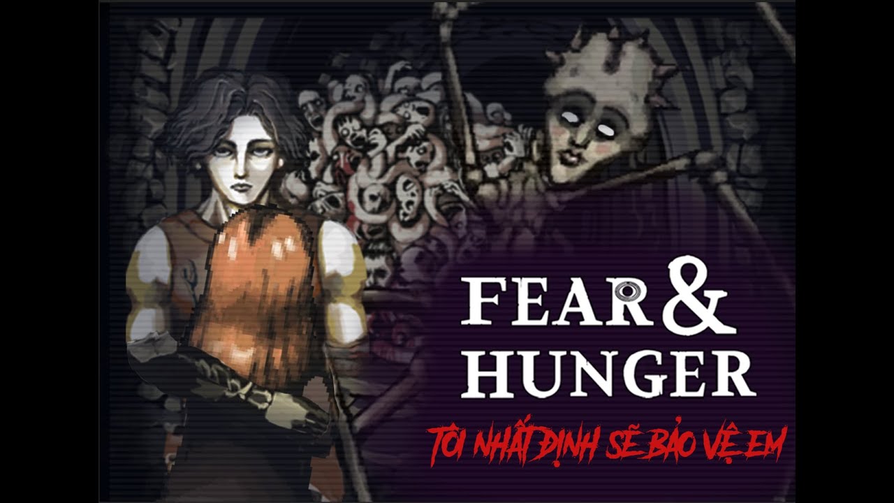 Tựa Game Trầm Cảm Nhất Mà Tôi Chơi !! | Fear And Hunger - YouTube